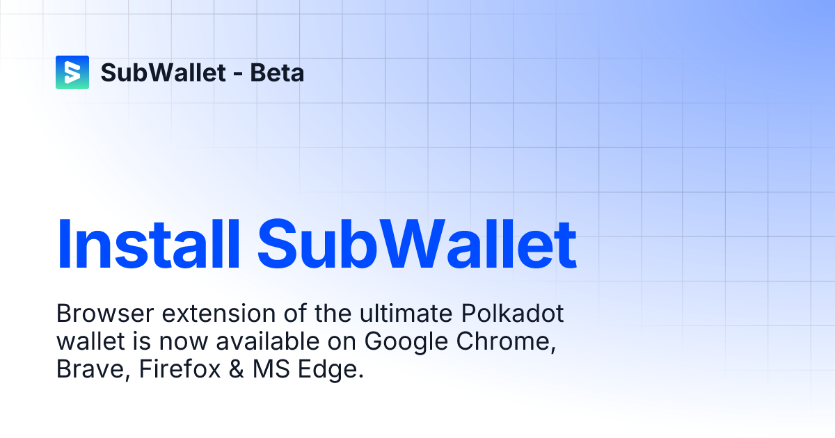 Install SubWallet | SubWallet - Beta